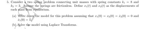 Solved 5 Consider A Two Spring Problem Connecting Unit