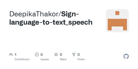 Github Deepikathakor Sign Language To Text Speech
