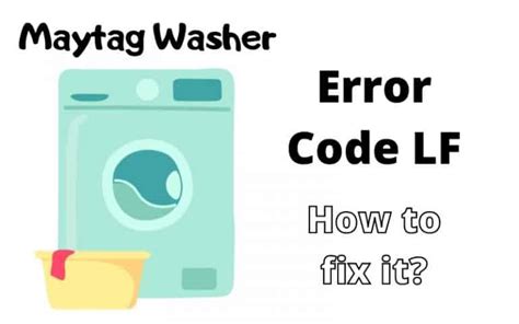 Kenmore Washer Code LE Troubleshooting Guide How To Fix It