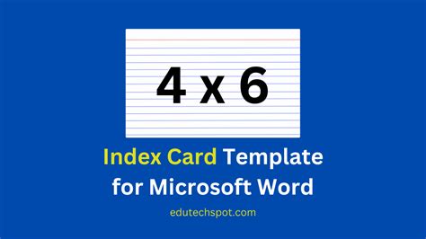 4x6 Index Card Template For Microsoft Word The Ultimate Guide