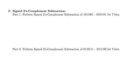 Solved B Signed 2 S Complement Subtraction Part 1 Perform Chegg Com