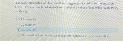 Solved Let Oxidize Does Dissociates Into Lead Metal And