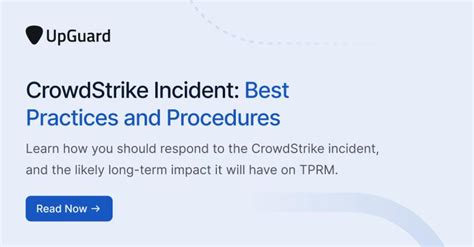 In Light Of The Crowdstrike Incident This Event Highlights The Need To Ensure That The Proper