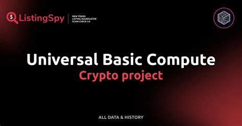Universal Basic Compute Crypto Project Ubc Token Listings Events Analysis Listingspy