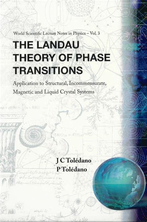 The Landau Theory Of Phase Transitions Application To Structural Incommensurate Magnetic And