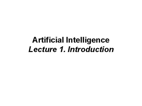 Artificial Intelligence Lecture 1 Introduction Course Outline The