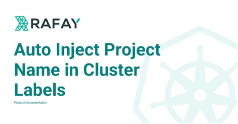 Auto Inject Project Name In Cluster Labels Rafay Product Documentation