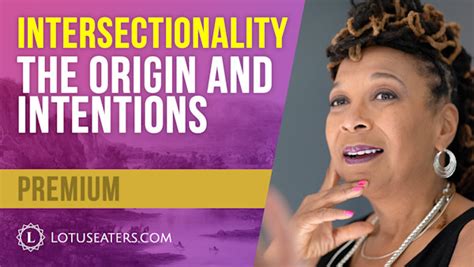 Premium Podcast The Origin Of Intersectionality Lotus Eaters