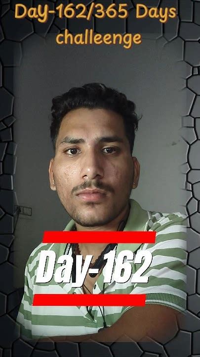 Day 162 Of My 365 Days Challenge Youtube