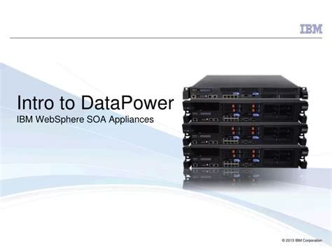 ppt intro to datapower ibm websphere soa appliances powerpoint