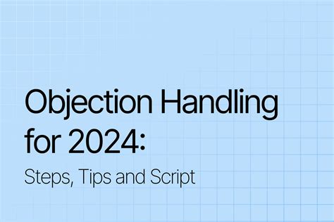 Objection Handling For 2024 Steps Tips And Script Cufinder