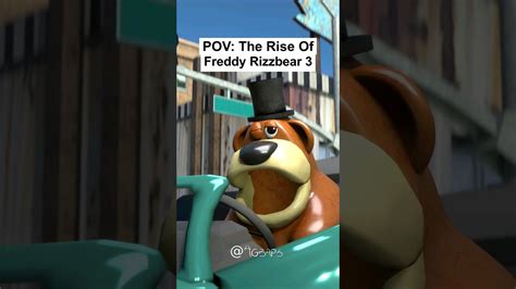 Pov The Rise Of Freddy Rizzbear 3 Youtube