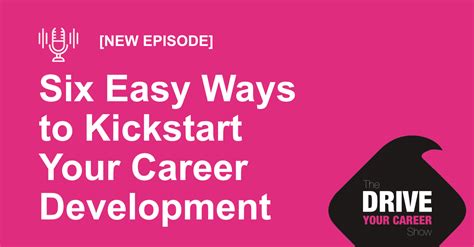 Six Easy Ways To Kickstart Your Career Development By The Dyc Show Medium