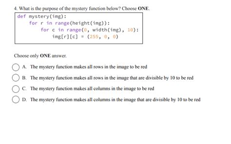 Solved 4 What Is The Purpose Of The Mystery Function Below