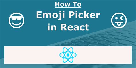 How To Add An Emoji Picker In React Dev Community
