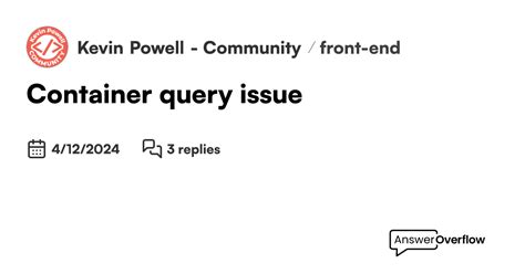 Container Query Issue Kevin Powell Community