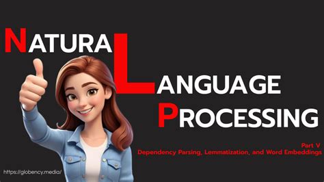 Dependency Parsing Lemmatization And Word Embeddings