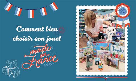 Les Jouets Made In France Comment Bien Les Choisir Rêve De Lutin