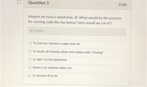 solved question 12 ﻿ptsimagine we have a dataframe df