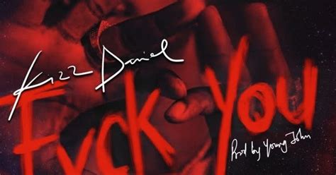 Audio Kiss Daniel Fuck You