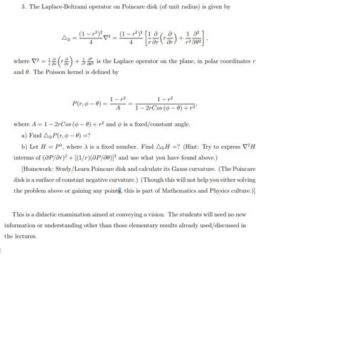 Solved 3 The Laplace Beltrami Operator On Poincare Disk Of