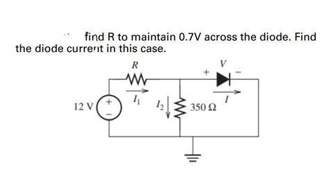Solved Find R To Maintain V Across The Diode Find The Chegg Com