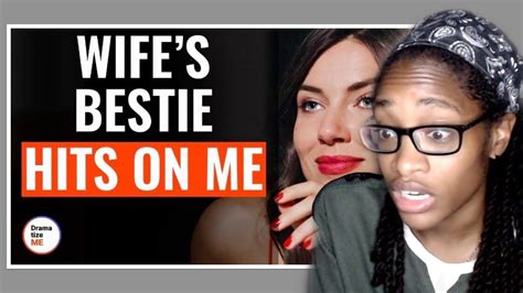 Wife S Bestie Hits On Me Dramatizeme Reaction Youtube