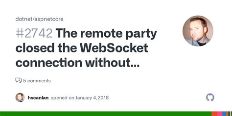 The Remote Party Closed The Websocket Connection Without Completing The Close Handshake · Issue