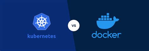 Kubernetes Vs Docker Explained Ultramodern Businesses Are Counting On… By Shaheer Ilyas