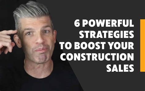 Effective Techniques To Enhance Your Construction Sales