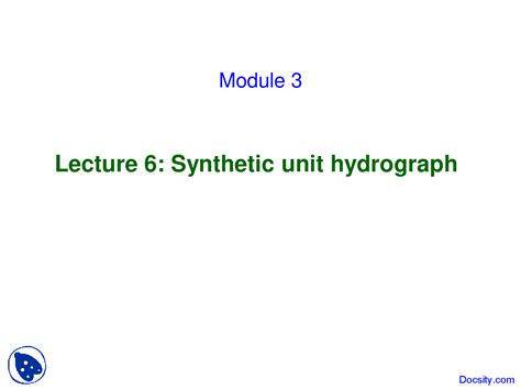 Synthetic Unit Hydrograph Advanced Hydrology Lecture Slides Docsity