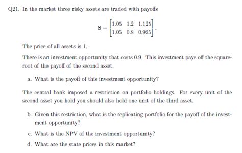 Solved Q21 In The Market Three Risky Assets Are Traded With