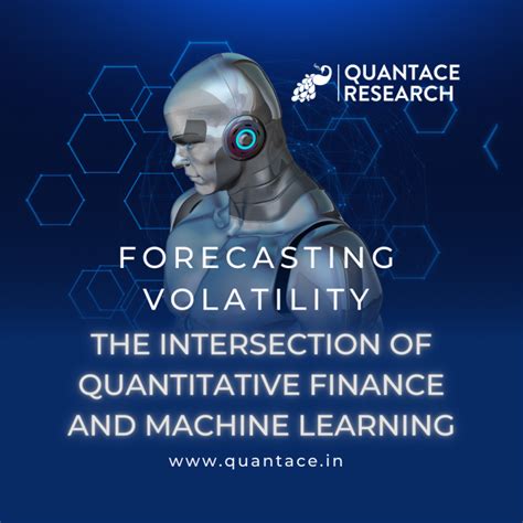 Forecasting Volatility The Intersection Of Quantitative Finance And