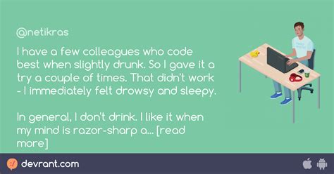 Worst Drunk Coding Experience Devrant