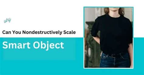 Why You Can Nondestructively Scale A Smart Object Bulk Mockup