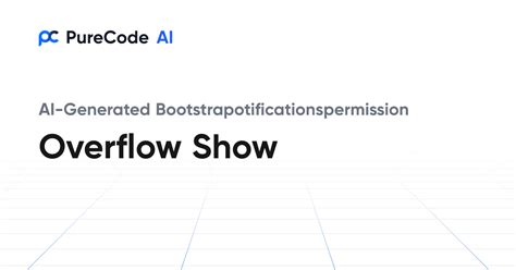 Build Great Bootstrapotificationspermission Overflow Show Components