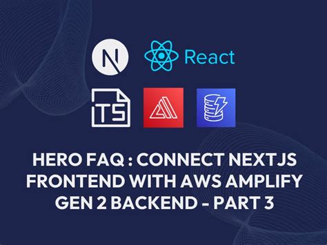 Ultimate Guide How To Connect Nextjs Frontend With Amplify Backend Gen 2 Ready