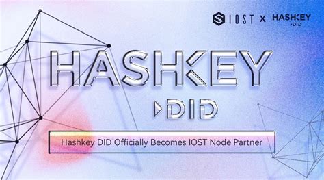 Iost Partners With Hashkey Did To Reinforce Web3 Infrastructure And Enhance Decentralized