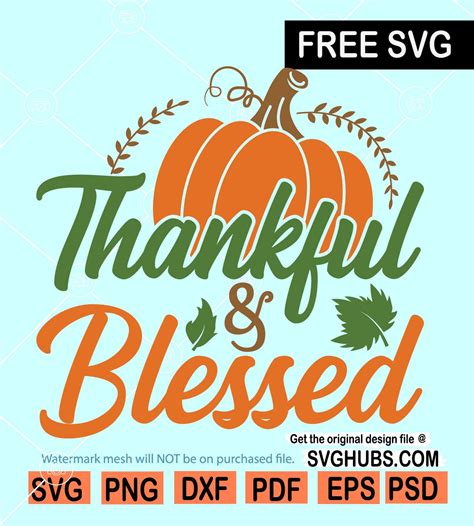 Thankful And Blessed Svg Free Thankful Grateful Blessed Svg Free