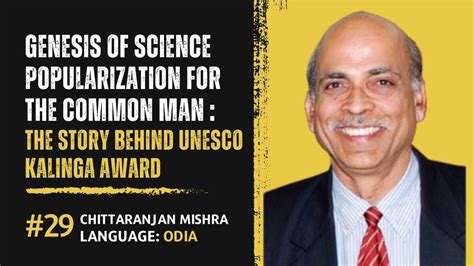 Genesis Of Science Popularisation For Common Man Drchitta Ranjan