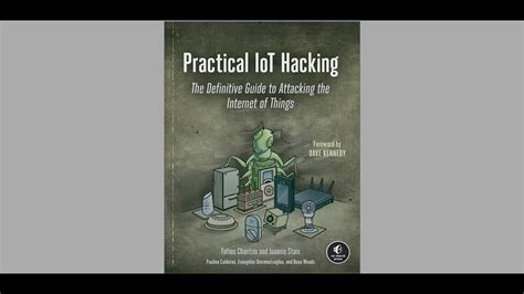 Practical Iot Hacking A Book That Has It All My Thoughts Youtube