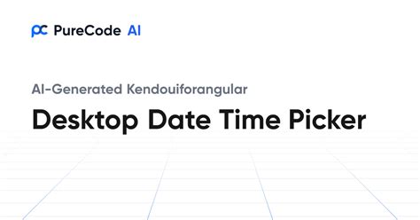 Build Great Kendouiforangular Desktop Date Time Picker Components