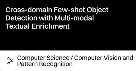 Cross Domain Few Shot Object Detection With Multi Modal Textual Enrichment