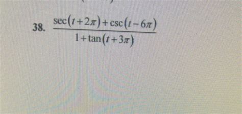 solved sec t 2 pi csc t 6pi 1 tan t 3pi