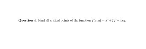 solved question 4 find all critical points of the function