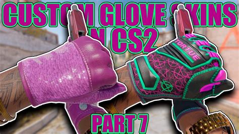 Custom Glove Skins Part 7 CS2 Showcase YouTube