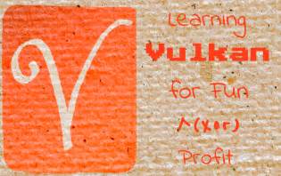 engineered seamster announcing a new series learning vulkan for fun