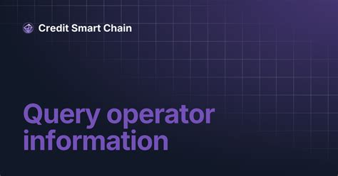 Query Operator Information Credit Smart Chain