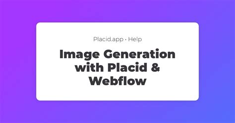Image Generation With Placid And Webflow Placidapp