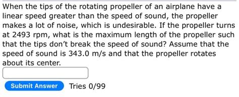 Solved When The Tips Of The Rotating Propeller Of An